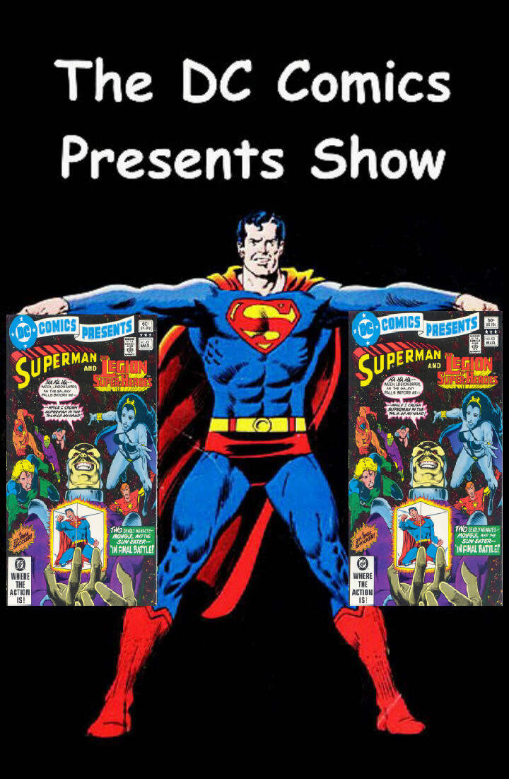 Episode #43: DC Comics Presents #43 (Superman & The Legion Of Super-Heroes) | The DC Comics ...