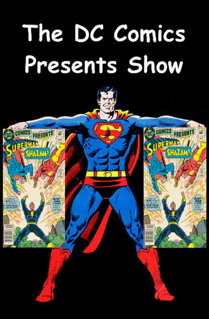 Episode #49: DC Comics Presents #49 (Superman & SHAZAM!) | The DC Comics Presents Show