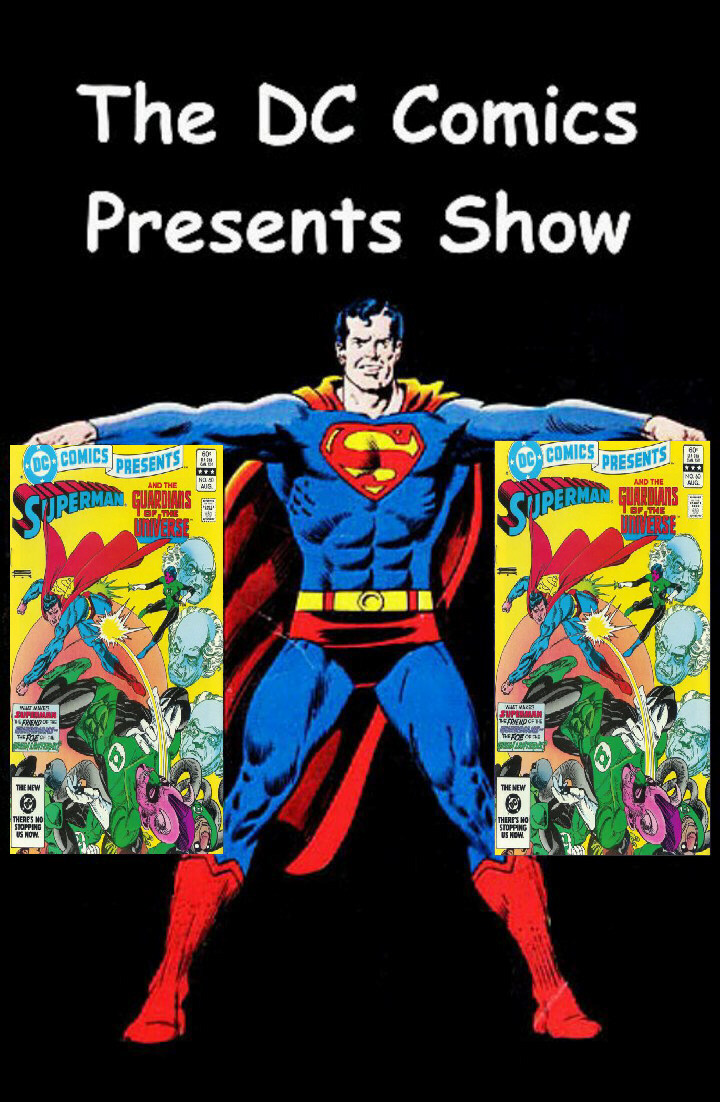 Episode #60: DC Comics Presents #60 (Superman & The Guardians Of The ...