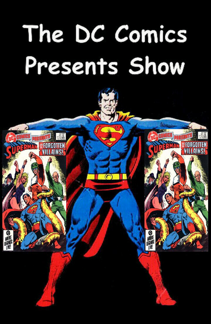 Episode #78: DC Comics Presents #78 (Superman & The Forgotten Villains ...
